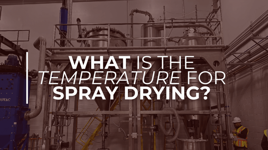 What is the Temperature of Spray Drying? - Pulse Drying Systems